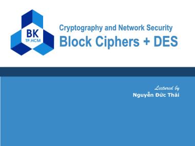 Bài giảng Cryptography and Network Security - Chapter 2b: Block ciphers - DES - Nguyễn Đức Thái