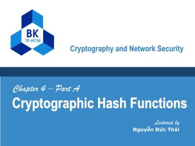 Bài giảng Cryptography and Network Security - Chapter 4, Part A: Cryptographic hash functions ...
