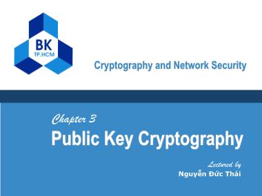 Bài giảng môn Cryptography and network security - Chapter 3: Public key cryptography - Nguyễn ...