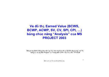 Bài giảng Vẽ đồ thị Earned Value (BCWS, BCWP, ACWP, SV, CV, SPI, CPI ...