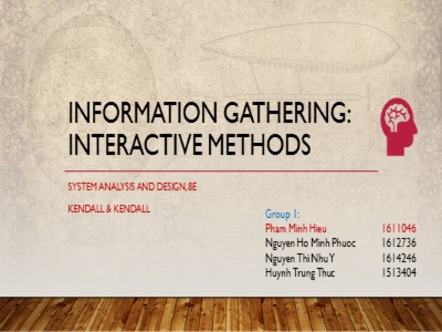 Bài thuyết trình môn Phân tích & thiết kế hệ thống - Đề tài: Information gathering - Interactive ...