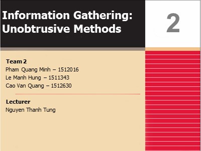 Bài thuyết trình môn Phân tích & thiết kế hệ thống - Đề tài: Information gathering - Unobtrusive ...