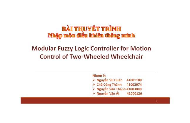 Bài thuyết trình Tiểu luận Modular fuzzy logic controller for motion control of two-wheeled ...